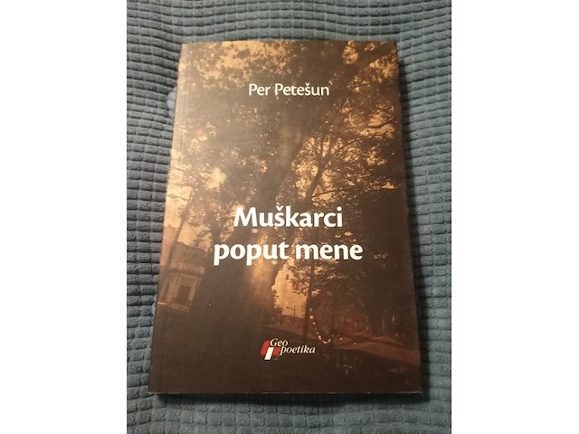 Muškarci poput mene. Per Petesun