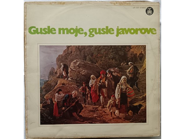 VARIOUS  -  GUSLE  MOJE, GUSLE  JAVOROVE