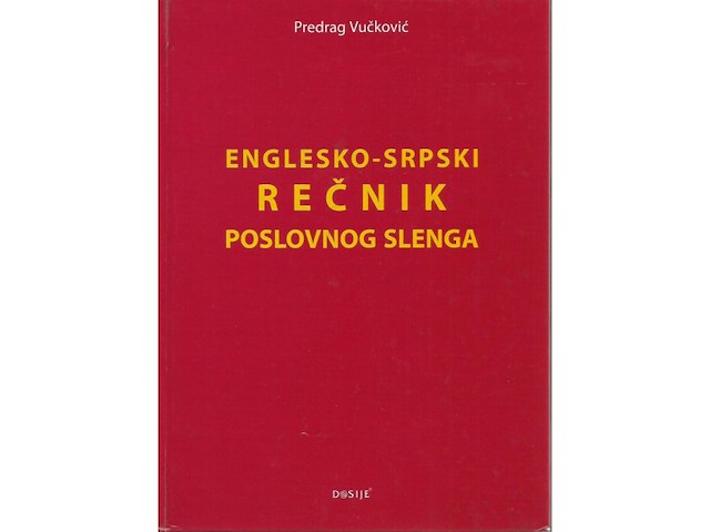 ENGLESKO-SRPSKI REČNIK POSLOVNOG SLENGA