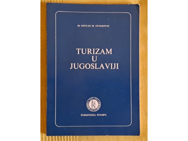 Turizam u Jugoslaviji  Dr Stevan Stanković