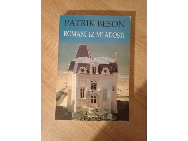 Romani iz mladosti. Patrik Beson