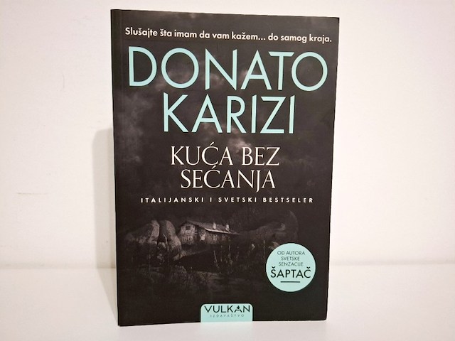 Kuća bez sećanja - Donato Karizi NOVO