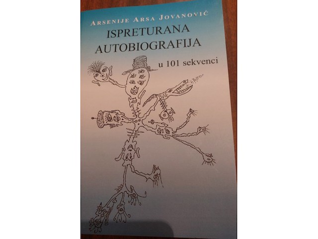 ISPRETURANA Autobiografija Arsenije Arsa Jovanovic