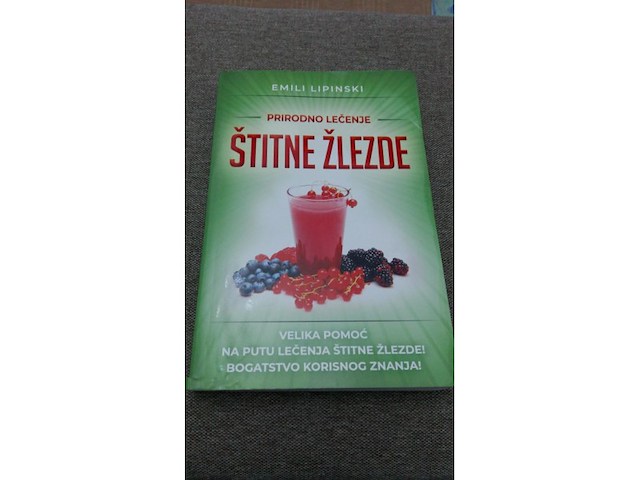 Prirodno Lecenje Stitne Zlezde Emili Lipinski