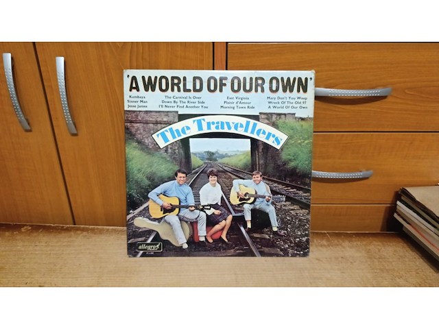 THE TRAVELLERS - A WORLD OF OUR OWN