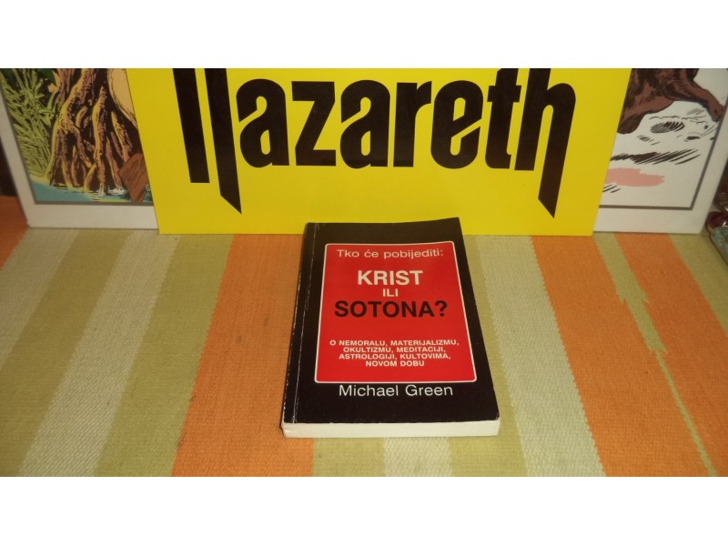 TKO ĆE POBIJEDITI: KRIST ILI SOTONA? - Michael Green