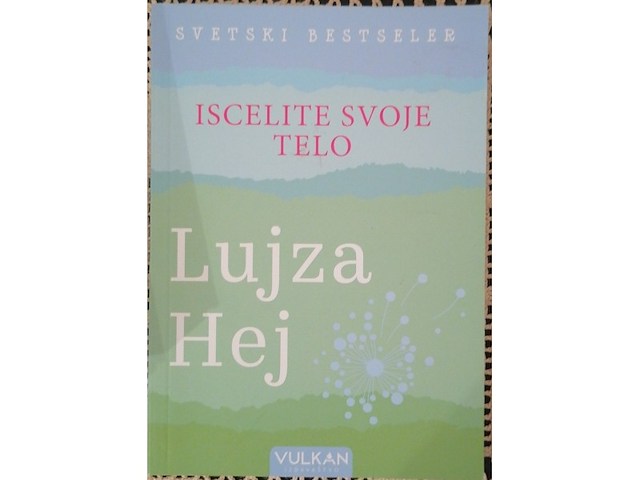 Iscelite svoje telo Lujza Hej