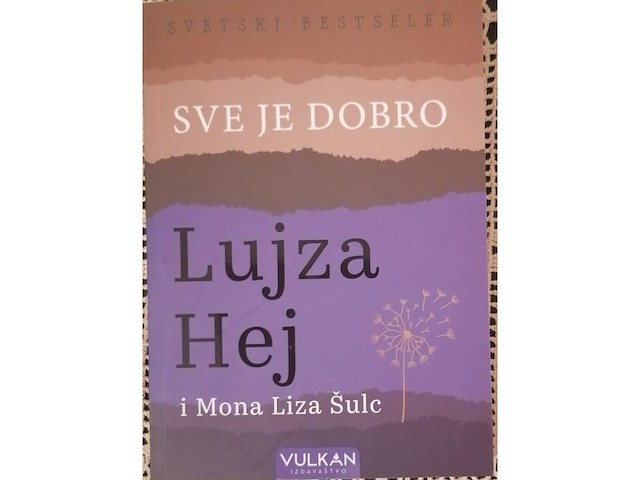 Sve je dobro Lujza Hej