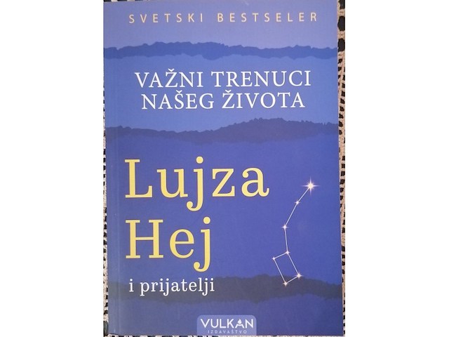 Važni trenuci našeg života Lujza Hej
