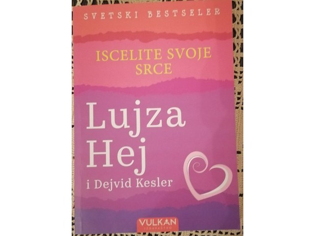 Iscelite svoje srce L. Hej