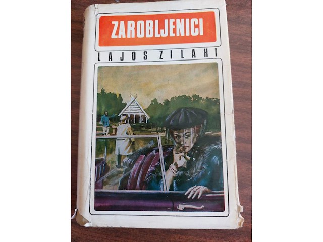 Zarobljenici Lasjoš Zilahi