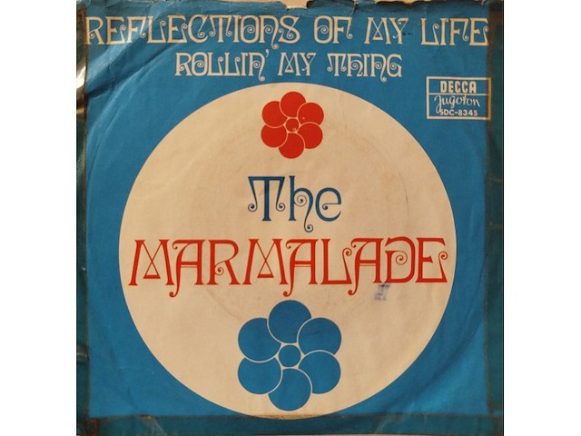 The Marmalade – Reflections Of My Life (singl)