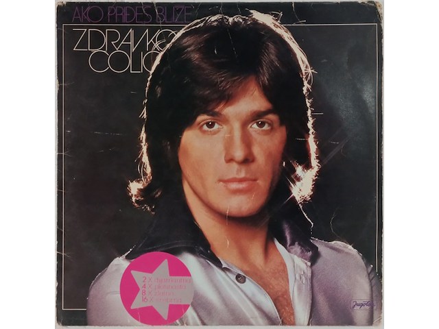LPD Zdravko Čolić - Ako Priđeš Bliže