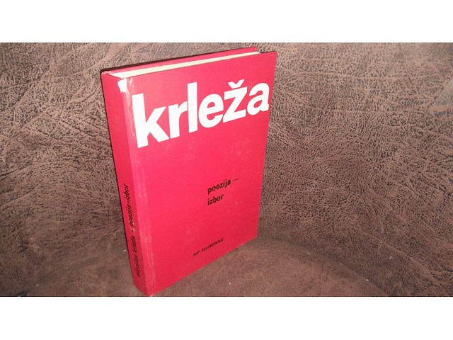 Poezija - izbor, Miroslav Krleža