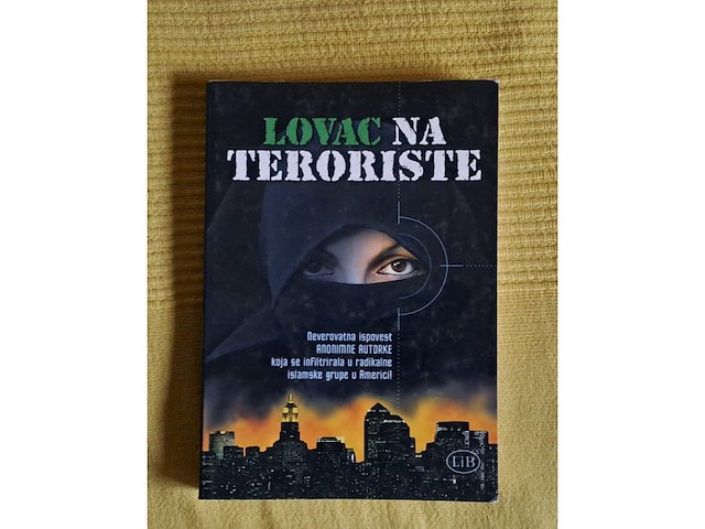 Lovac na teroriste anonimna autorka