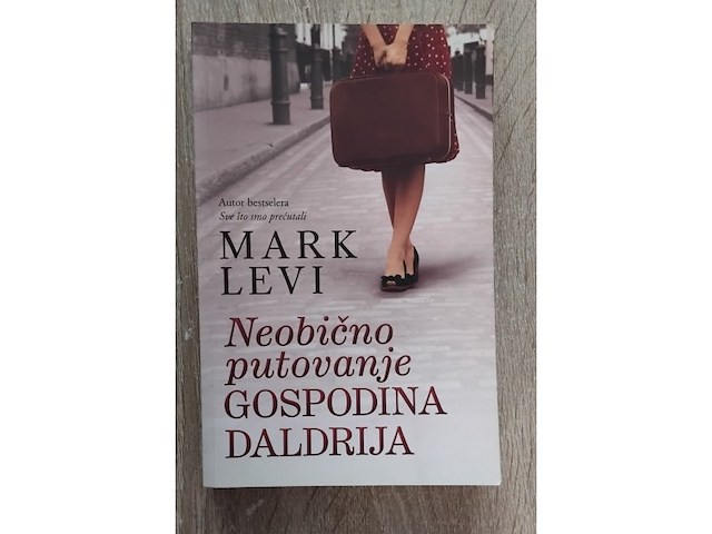 Neobično putovanje gospodina Daldrija Mark Levi