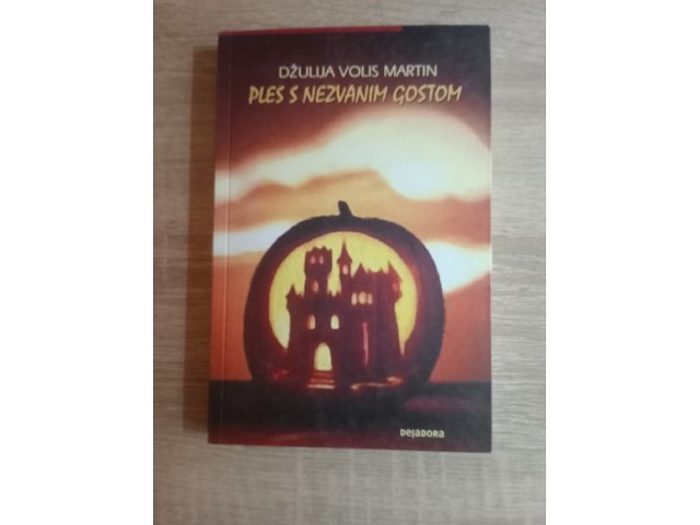 Ples s nezvanim gostom. Dzulija Volis Martin