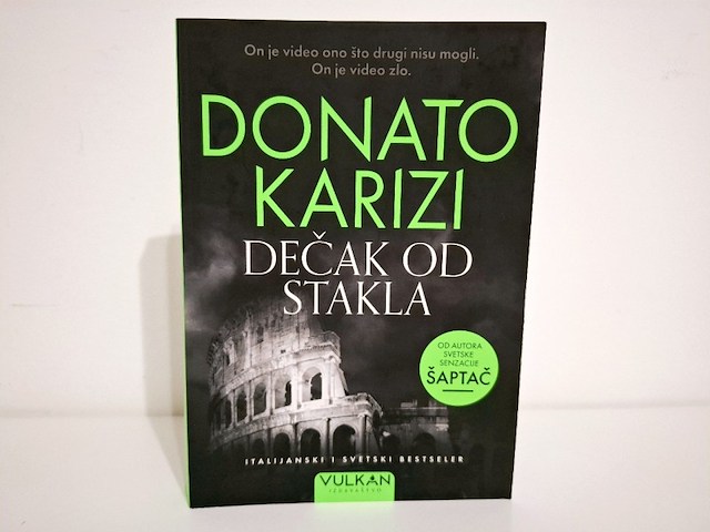 Dečak od stakla  - Donato Karizi  NOVO