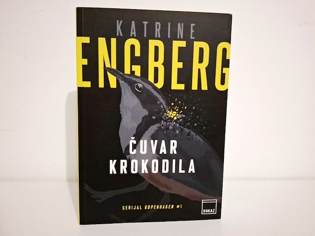 Čuvar krokodila  - Katrine Engberg NOVO