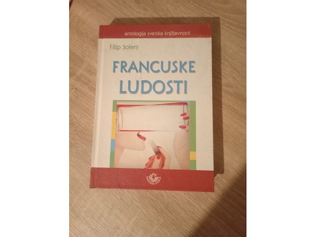 Francuske ludosti. Filip Solers