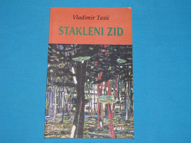 Stakleni zid Vladimir Tasić