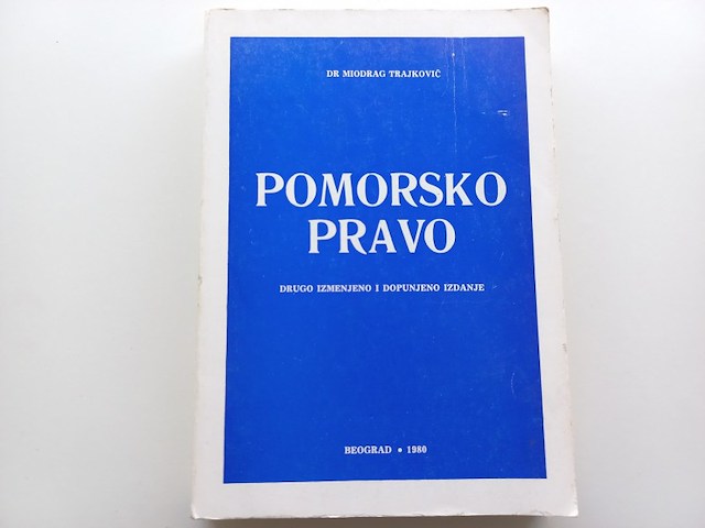 Pomorsko pravo - Miodrag Trajković