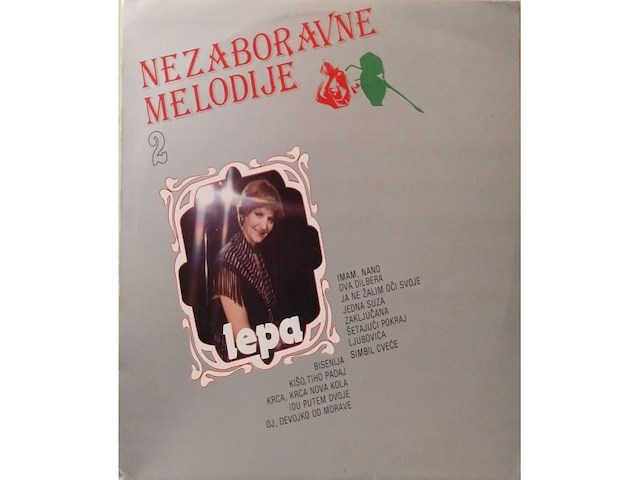 Lepa Lukić – Nezaboravne Melodije 2