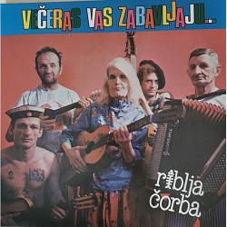 Riblja Čorba - Večeras Vas Zabavljaju Muzičari Koji Piju (vinyl)