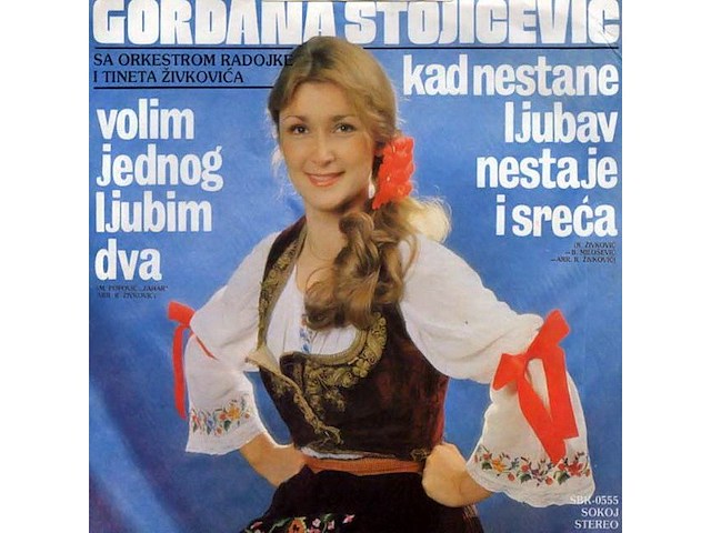 Gordana Stojićević – Volim Jednog Ljubim Dva
