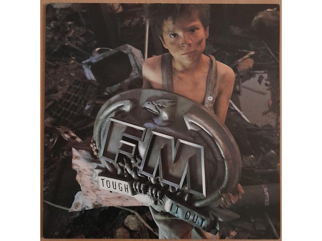 FM – Tough It Out EUROPE 1989