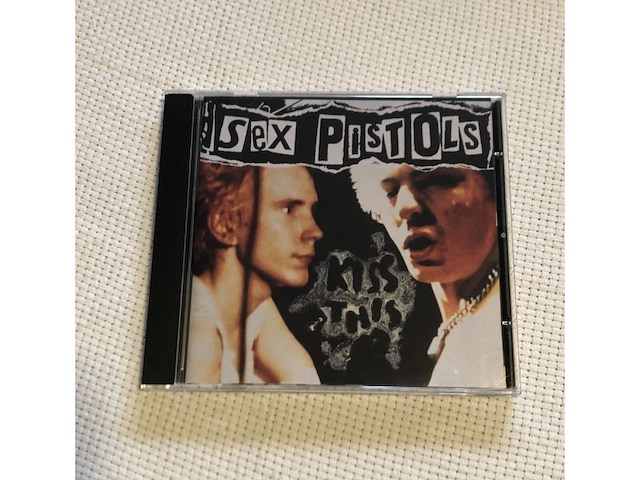 SEX PISTOLS - Kiss This (UK/EU)
