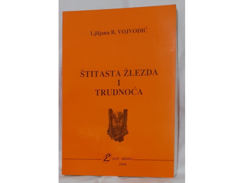 Štitasta žlezda i trudnoća, Ljiljana B. Vojvodić
