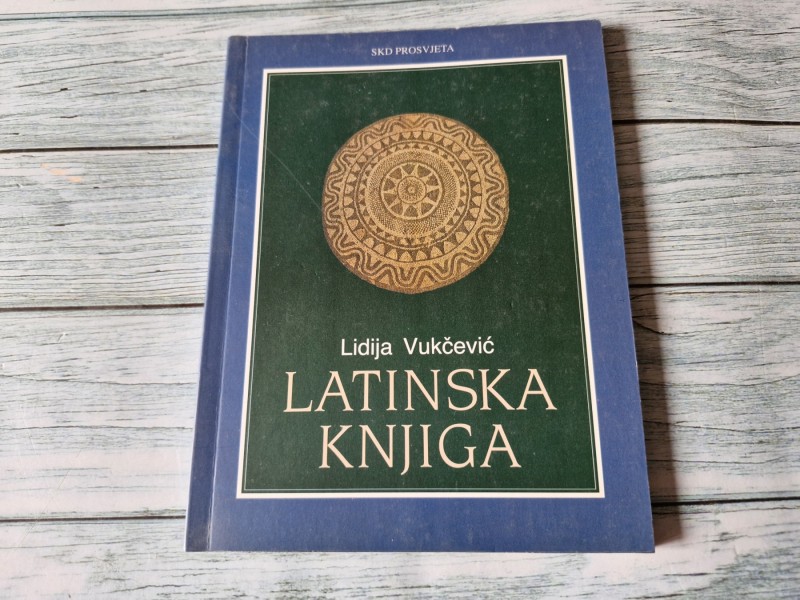 LATINSKA KNJIGA - LIDIJA VUKČEVIĆ
