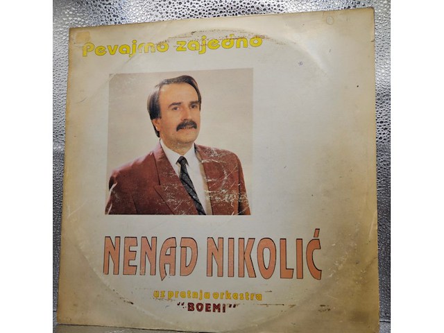 NENAD NIKOLIĆ &; BOEMI PEVAJMO ZAJEDNO