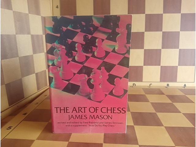 The Art Of Chess by James Mason (sah)