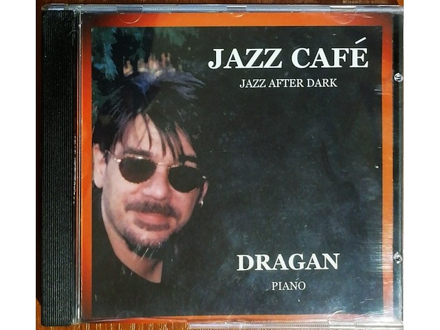 CD DRAGAN (PASTA ZZ, SLOMLJENA STAKLA) - Jazz Cafe 2000