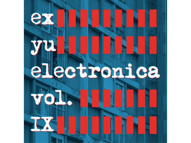 Various Artists - Ex Yu Electronica Vol. IX