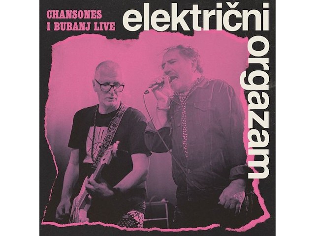 Električni Orgazam ‎– Chansones I Bubanj Live LP u Foli