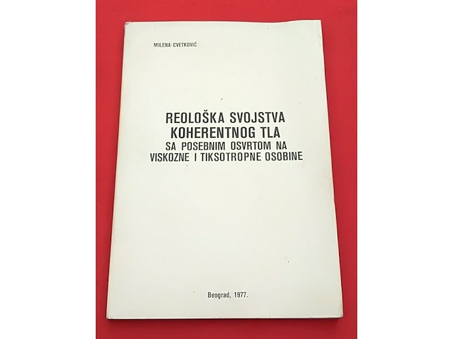 Reološka svojstva  koherentnog tla  Milena Cvetković