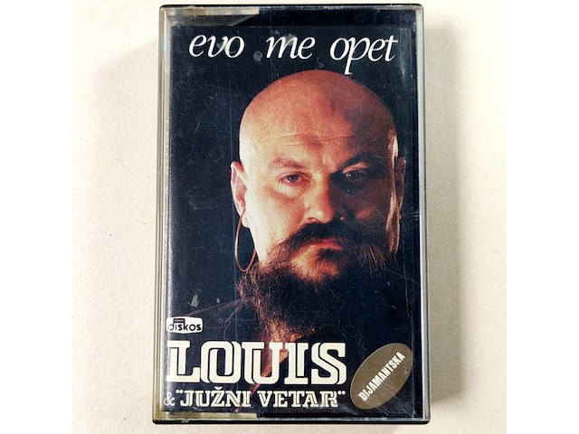 Louis &;; `Južni Vetar` - Evo Me Opet