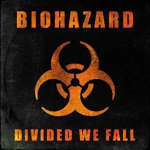 Biohazard – Divided We Fall