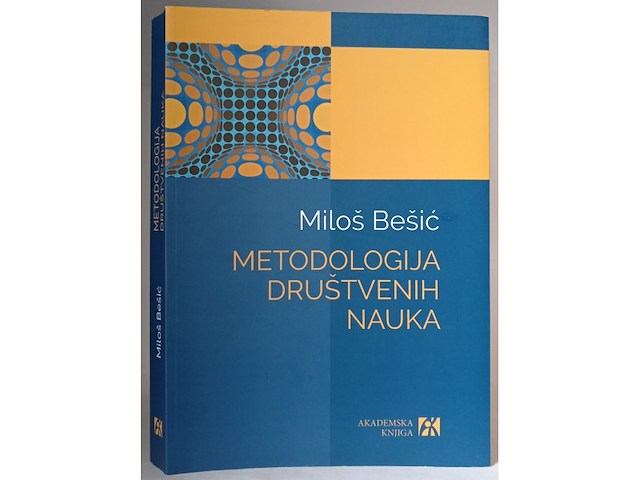 METODOLOGIJA DRUŠTVENIH NAUKA: Miloš Bešić