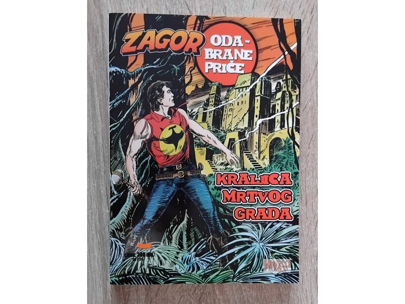 Zagor VČ Odabrane priče br.31 Kraljica mrtvog grada