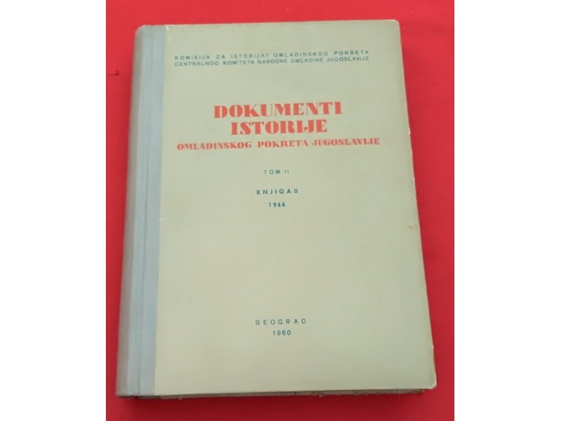 Dokumenti istorije Omladinsko pokreta Jugoslavije