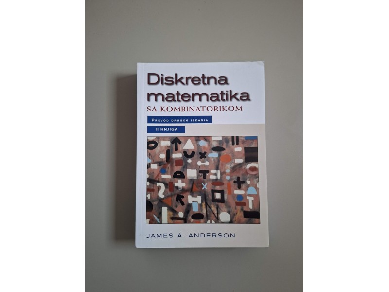 JAMES A. ANDERSON - Diskretna matematika - II knjiga