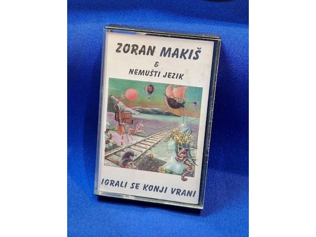 ZORAN MAKIS &; NEMUSTI JEZIK - Igrali se Konji Vrani