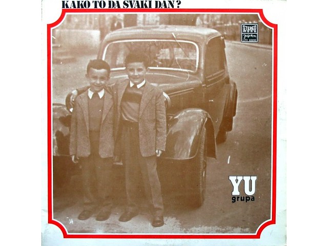 YU Grupa ‎– Kako To Da Svaki Dan?  CD