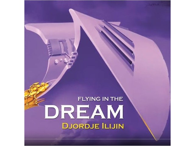 Đorđe Ilijin – Flying In The Dream CD u Celofanu