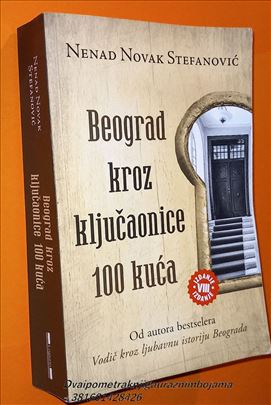 Beograd kroz ključaonice 100 kuća Stefanović