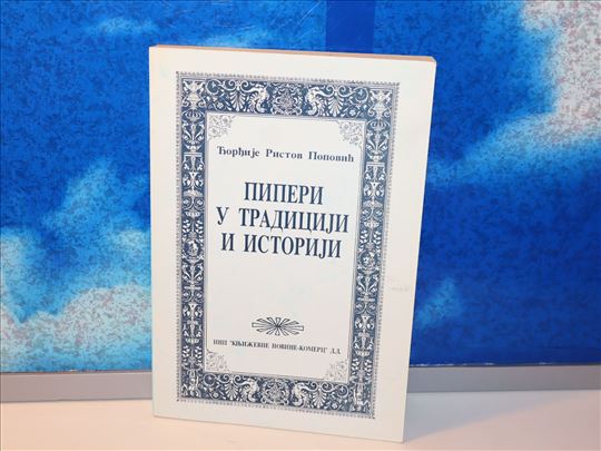 piperi u tradiciji i istoriji djordjije ristov pop